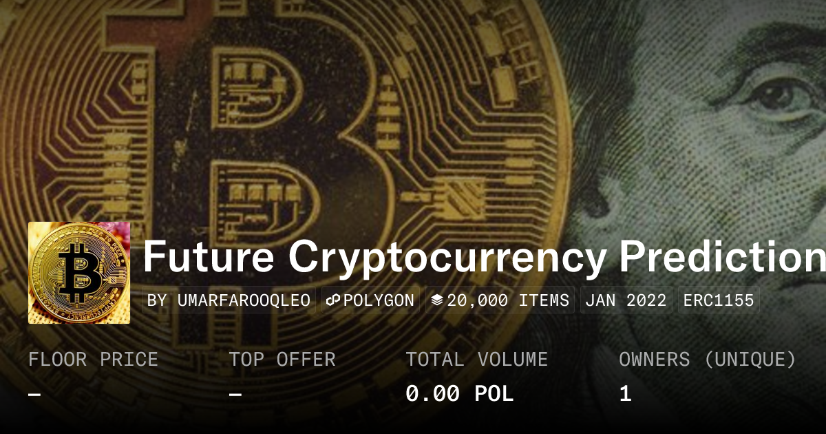 Future Cryptocurrency Predictions - Collection | OpenSea