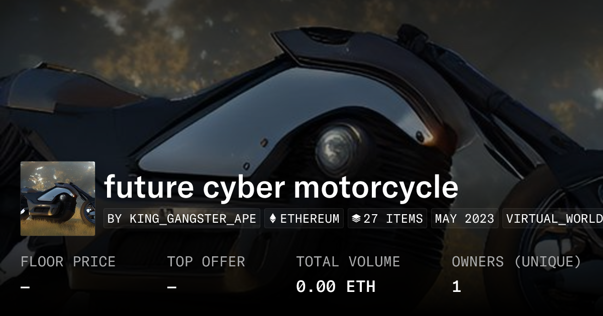 future cyber motorcycle - Collection | OpenSea
