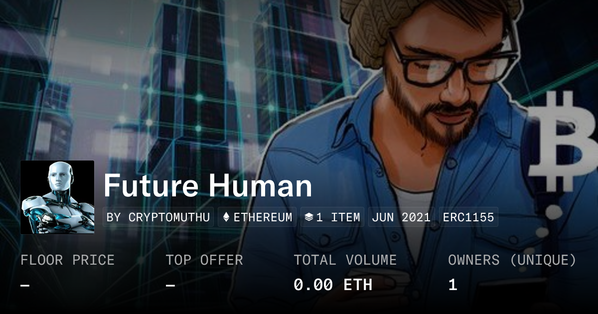 Future Human - Collection | OpenSea