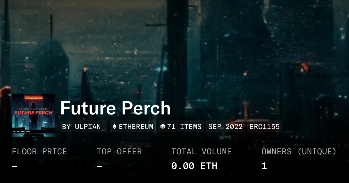 Future Perch - Collection | OpenSea