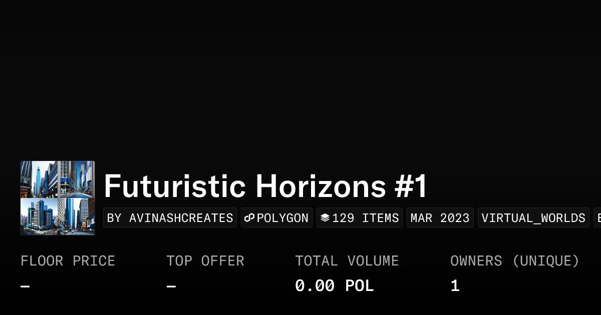 Futuristic Horizons #1 - Collection | OpenSea