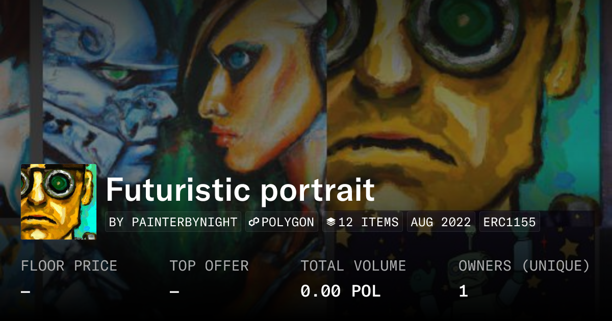 Futuristic portrait - Collection | OpenSea