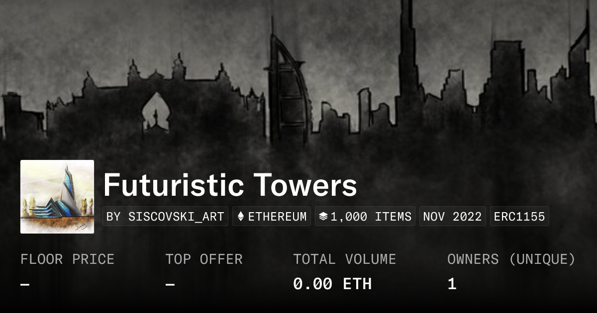 Futuristic Towers - Collection | OpenSea