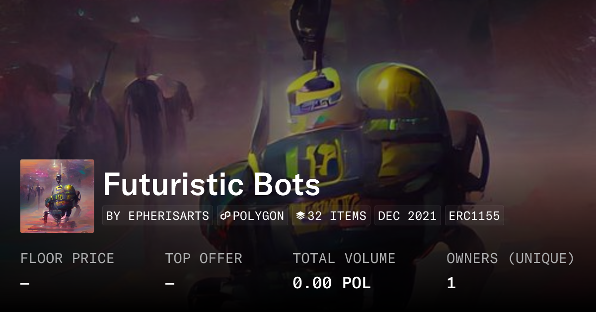 Futuristic Bots - Collection | OpenSea