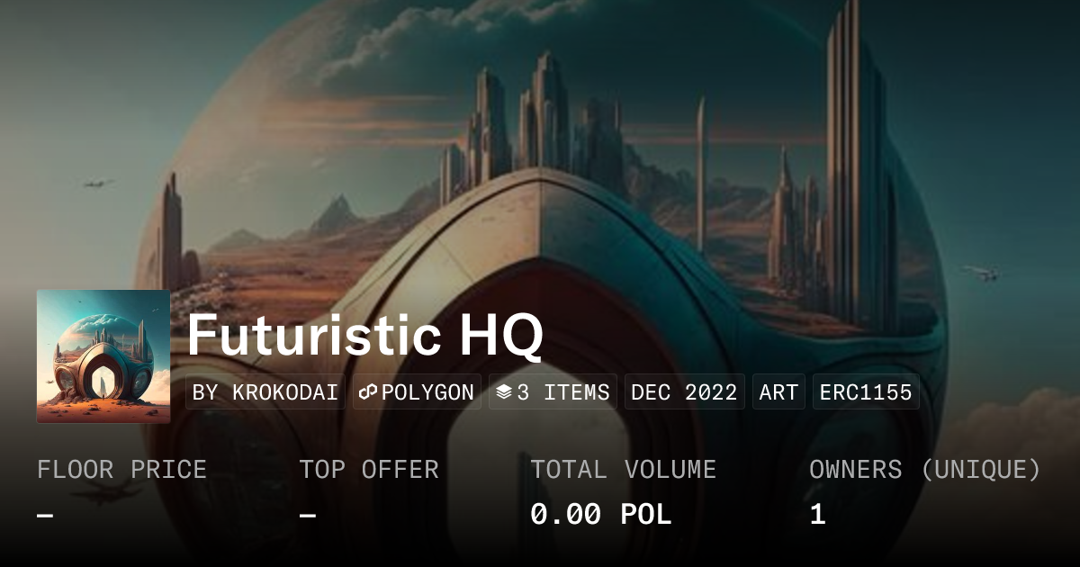 Futuristic HQ - Collection | OpenSea