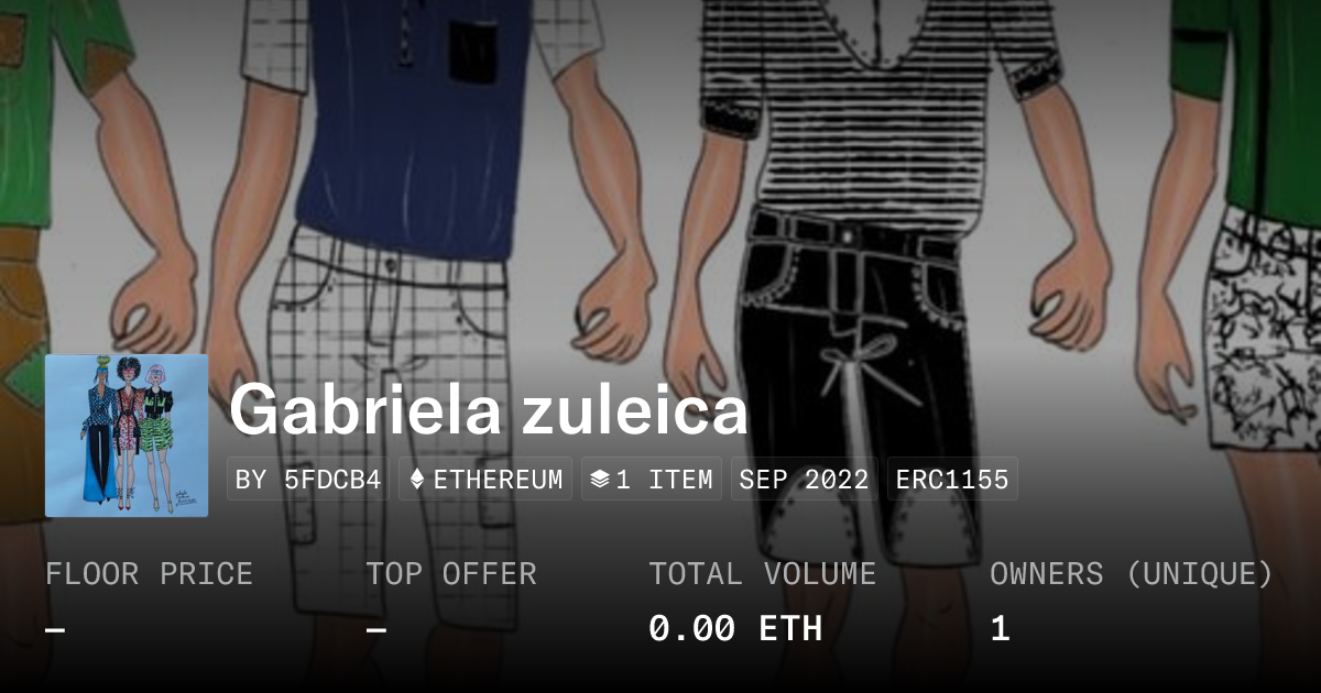 Gabriela zuleica - Collection | OpenSea