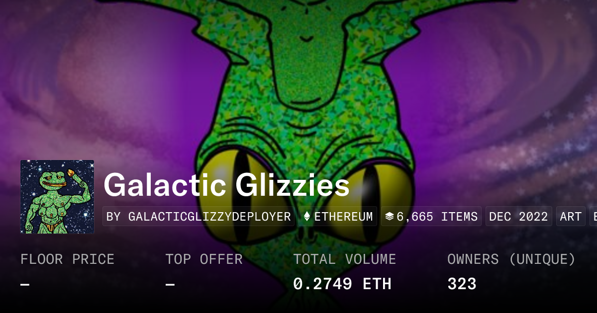 Galactic Glizzies - Collection | OpenSea