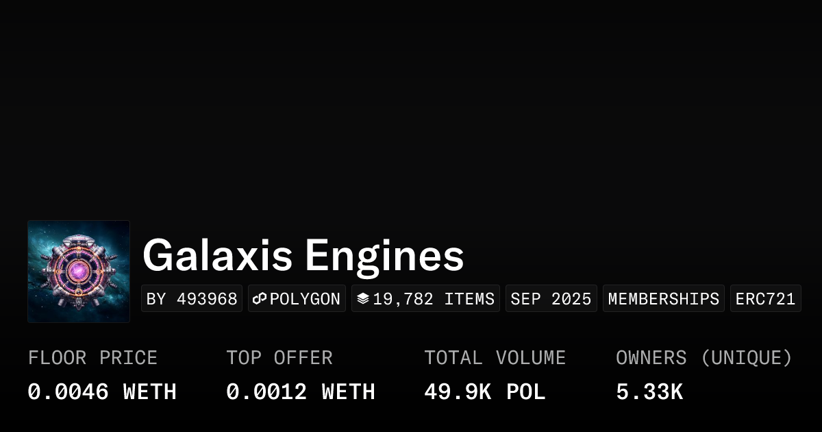 Galaxis Engines - Collection | OpenSea