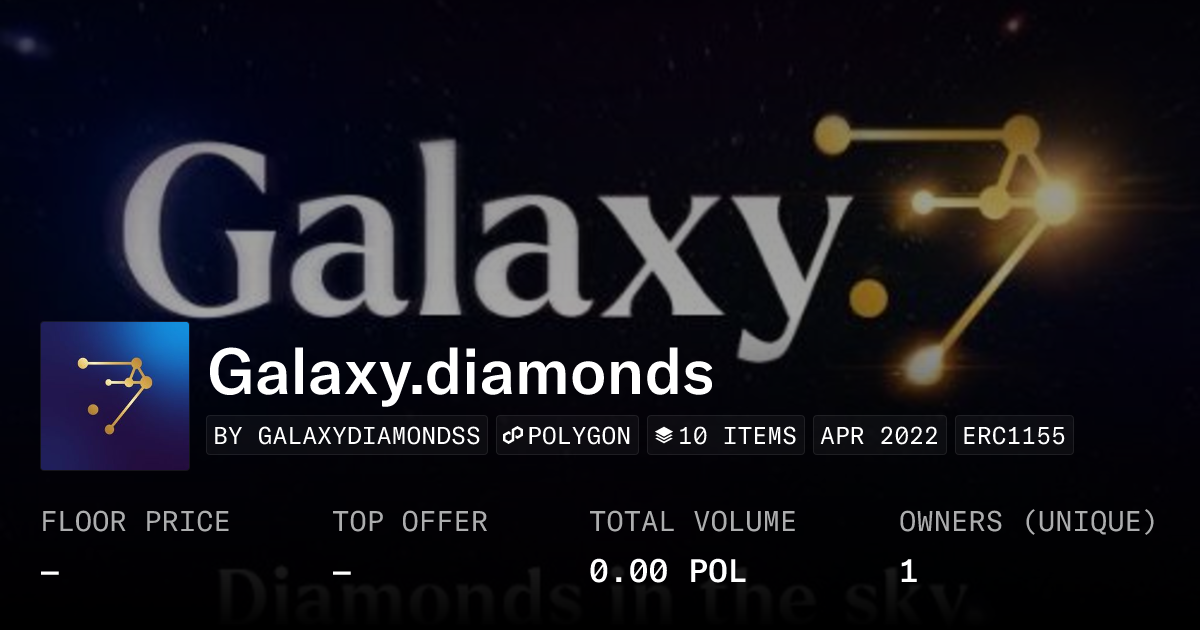 Galaxy.diamonds - Collection | OpenSea