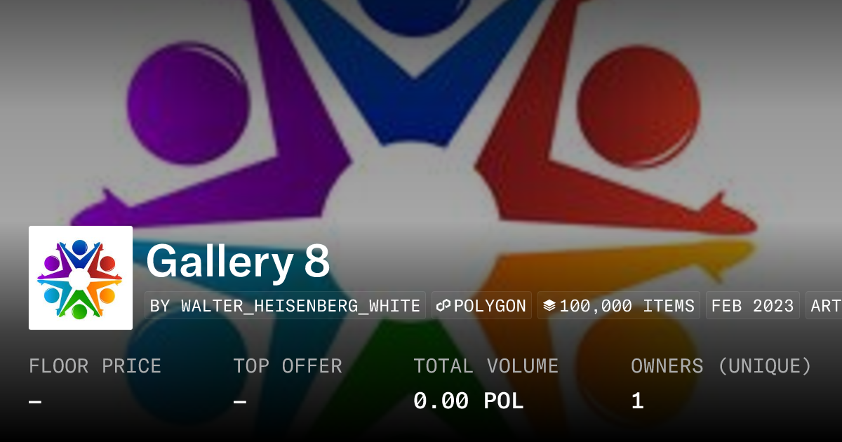 Gallery 8 - Collection | OpenSea