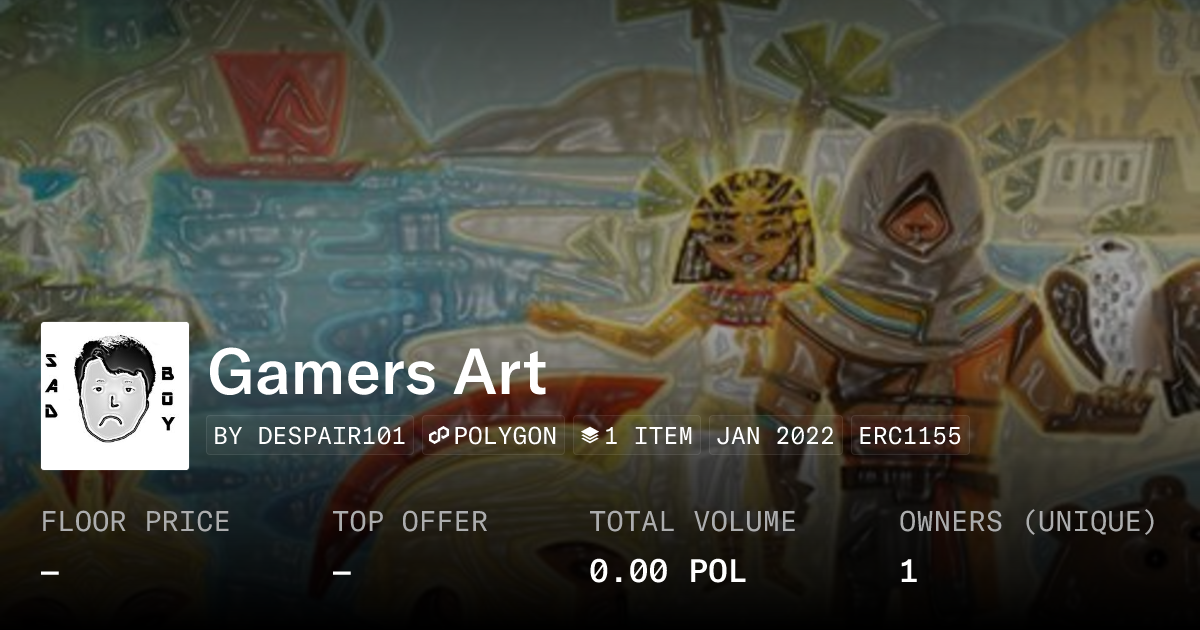 Gamers Art - Collection | OpenSea