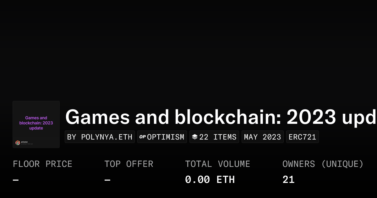 Games and blockchain: 2023 update - Collection | OpenSea