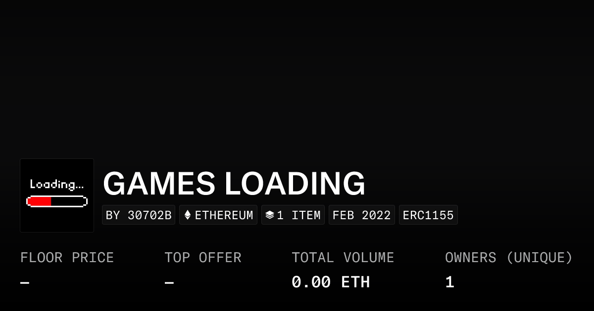 GAMES LOADING - Collection | OpenSea