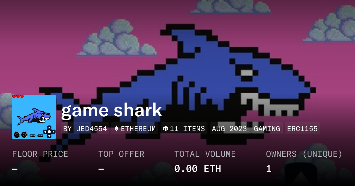 game shark - Collection | OpenSea