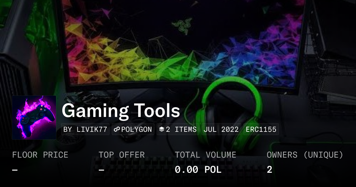 Gaming Tools - Collection | OpenSea