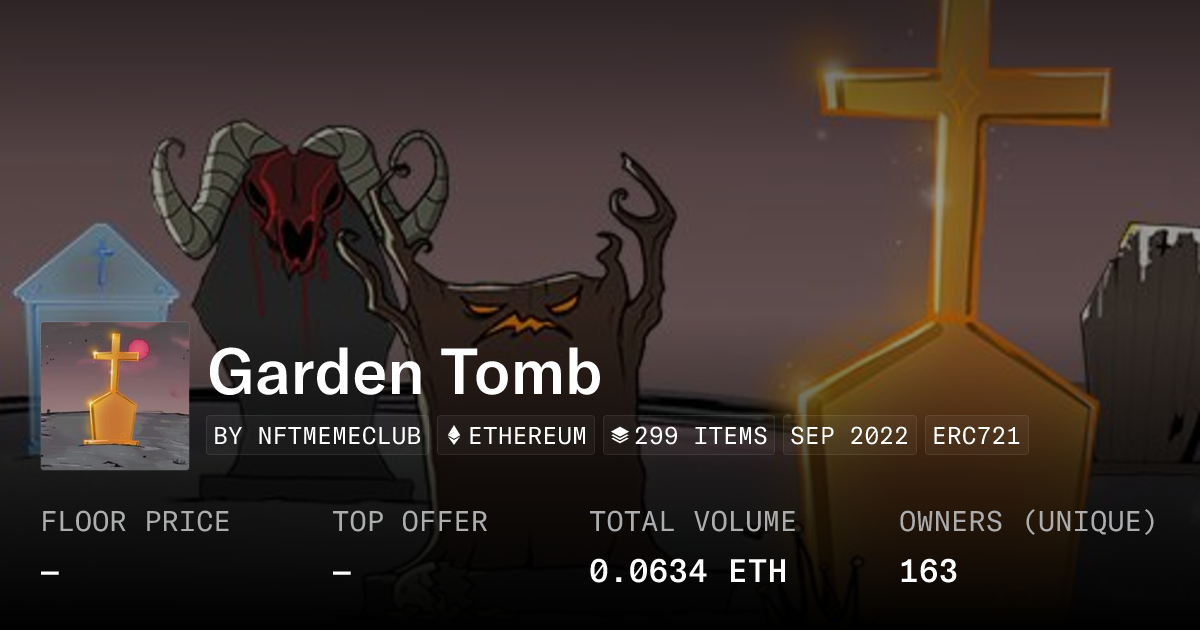 Garden Tomb - Collection | OpenSea