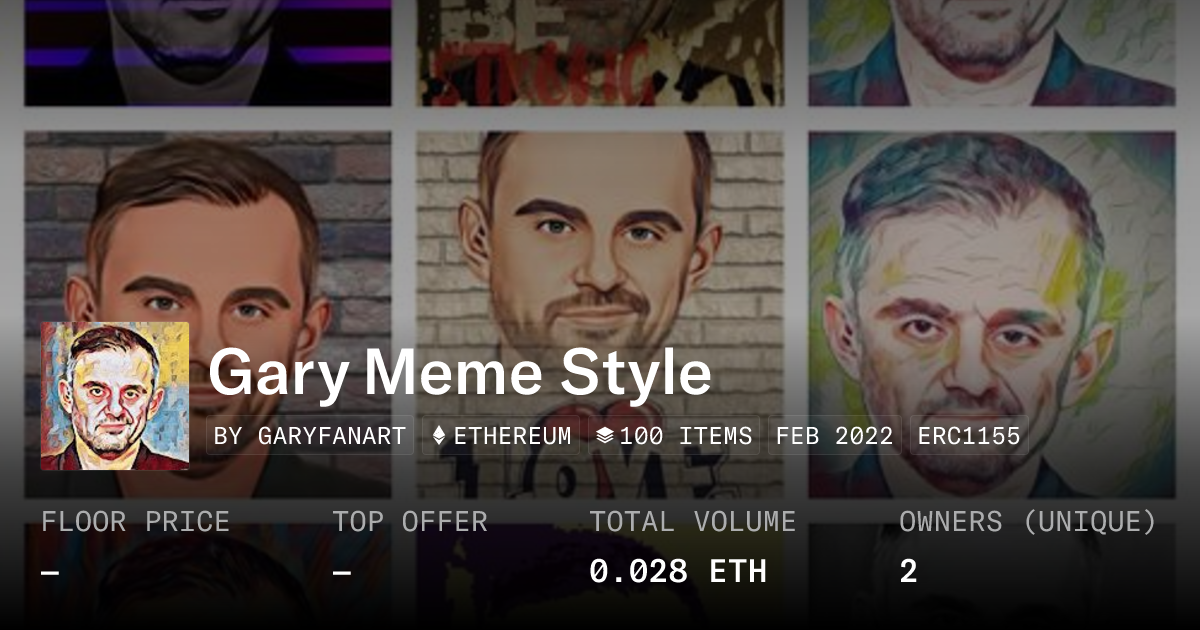 Gary Meme Style - Collection | OpenSea