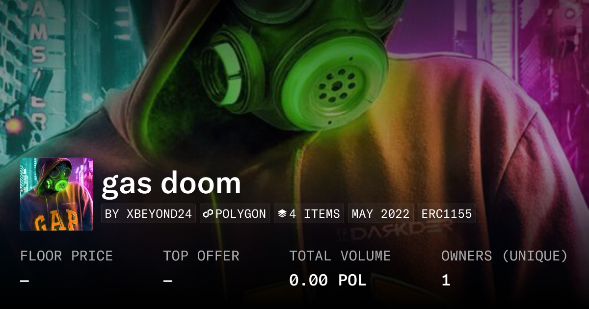 gas doom - Collection | OpenSea