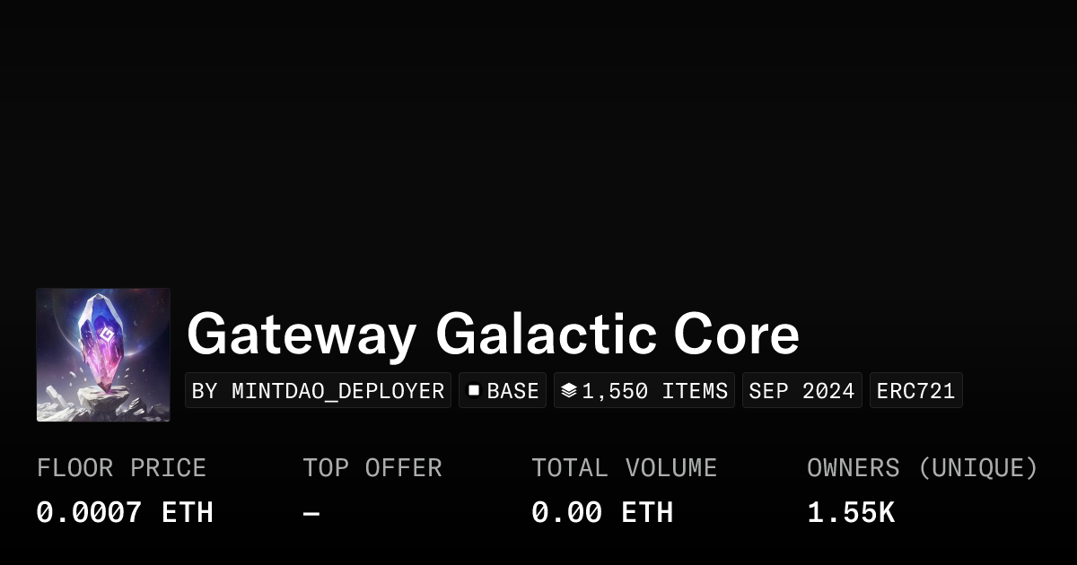 Gateway Galactic Core - Collection | OpenSea