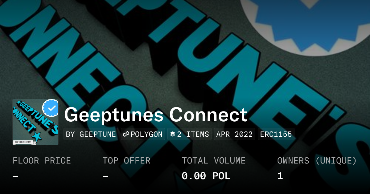 Geeptunes Connect - Collection | OpenSea