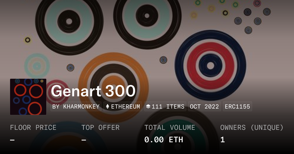 Genart 300 - Collection | OpenSea