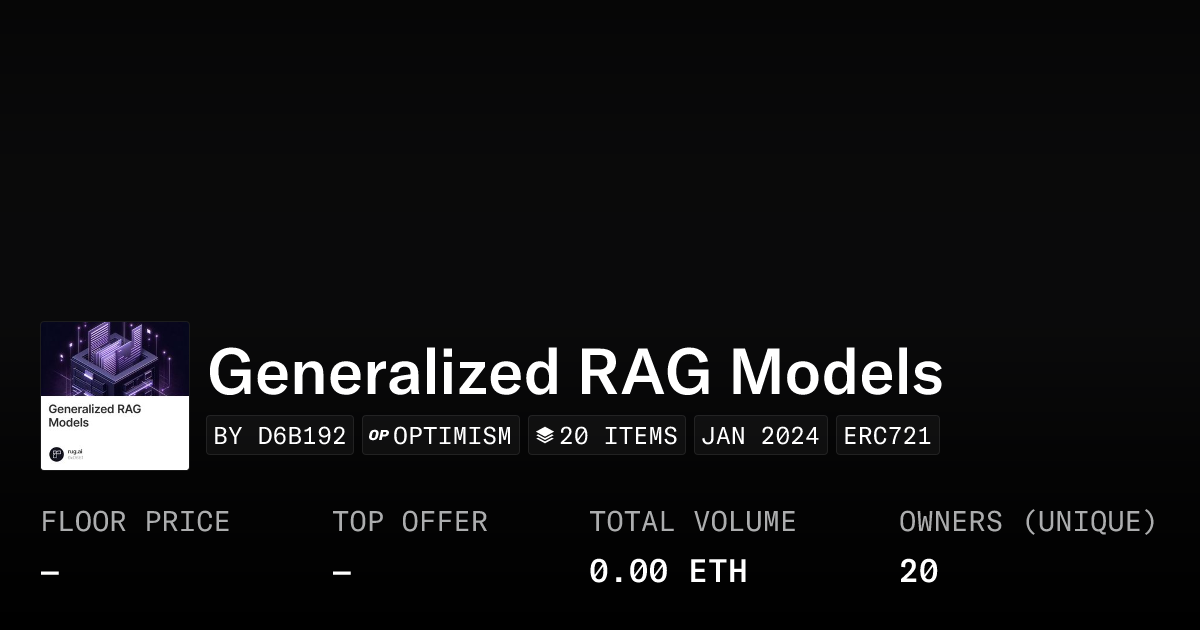 Generalized RAG Models - Collection | OpenSea