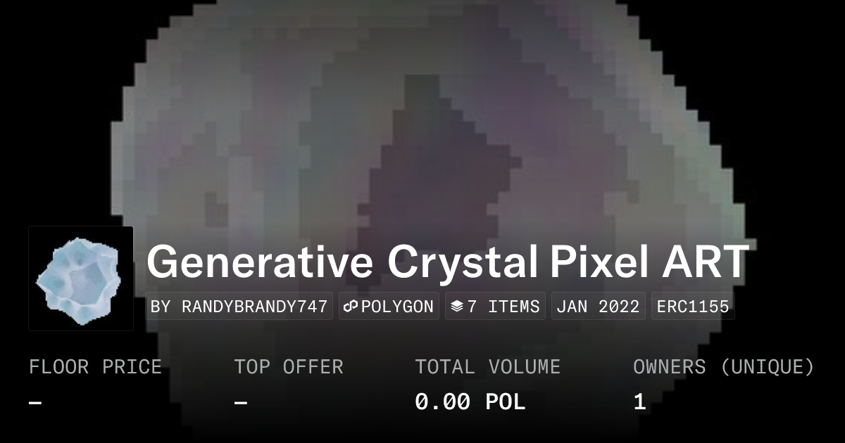Generative Crystal Pixel ART - Collection | OpenSea