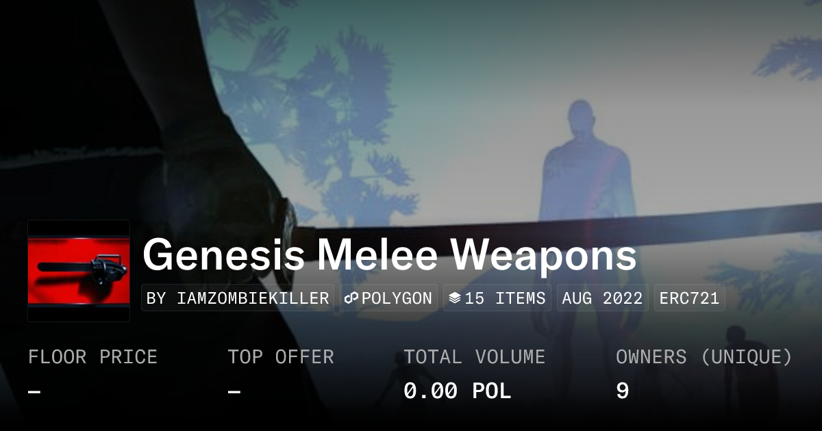 Genesis Melee Weapons - Collection | OpenSea