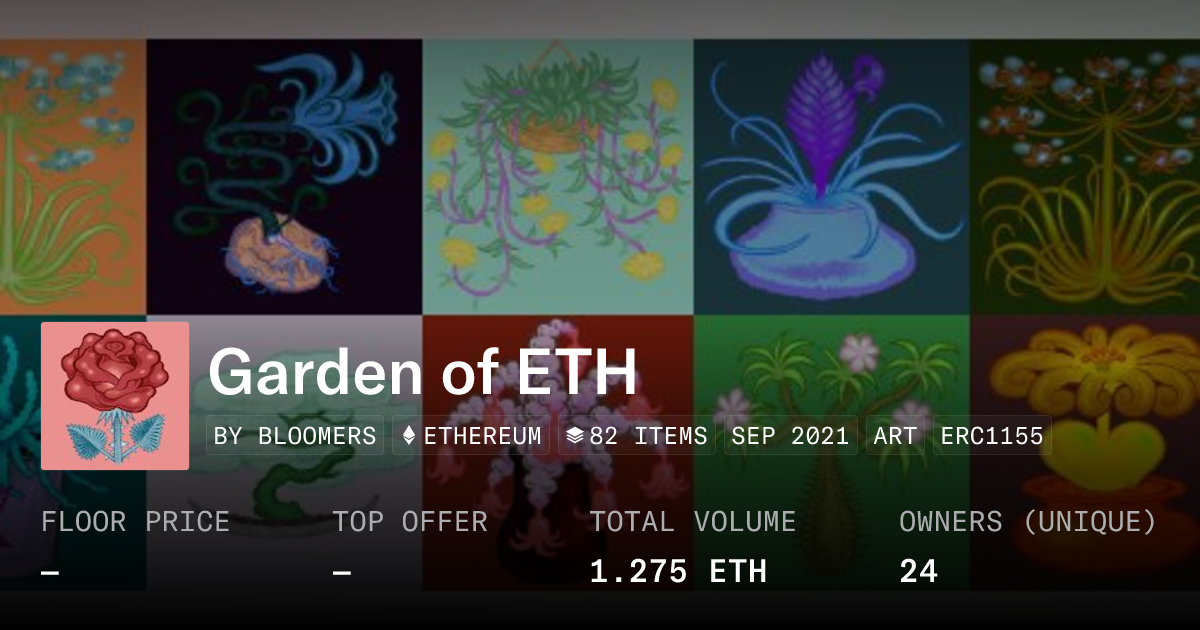 Garden of ETH - Collection | OpenSea