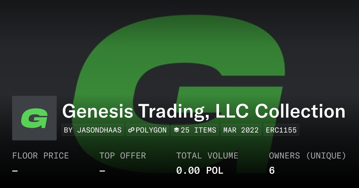 Genesis Trading, LLC Collection - Collection | OpenSea