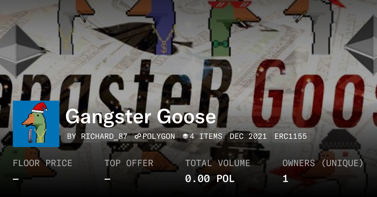 Gangster Goose - Collection | OpenSea