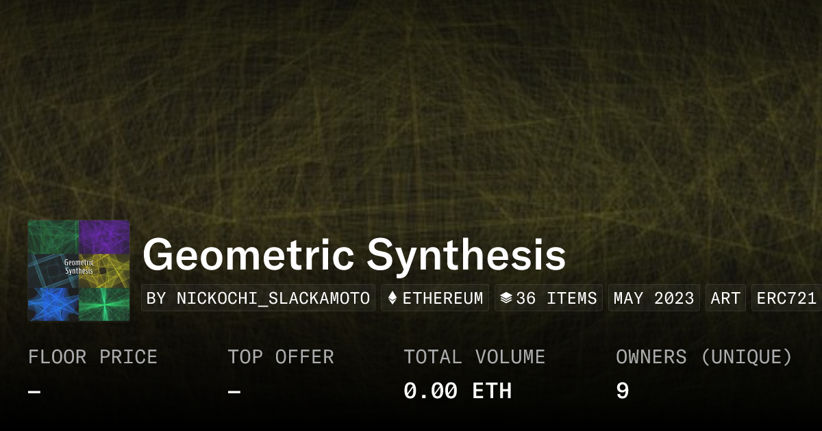Geometric Synthesis - Collection | OpenSea