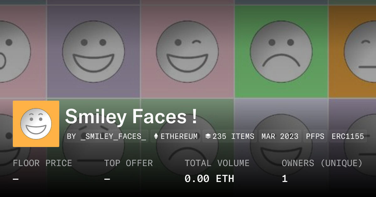Smiley Faces ! - Collection | OpenSea
