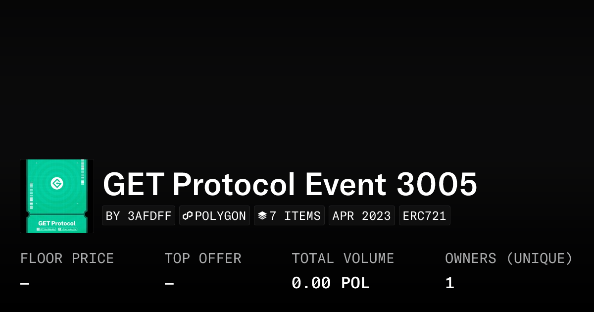 GET Protocol Event 3005 - Collection | OpenSea