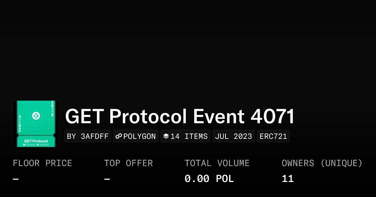 GET Protocol Event 4071 - Collection | OpenSea