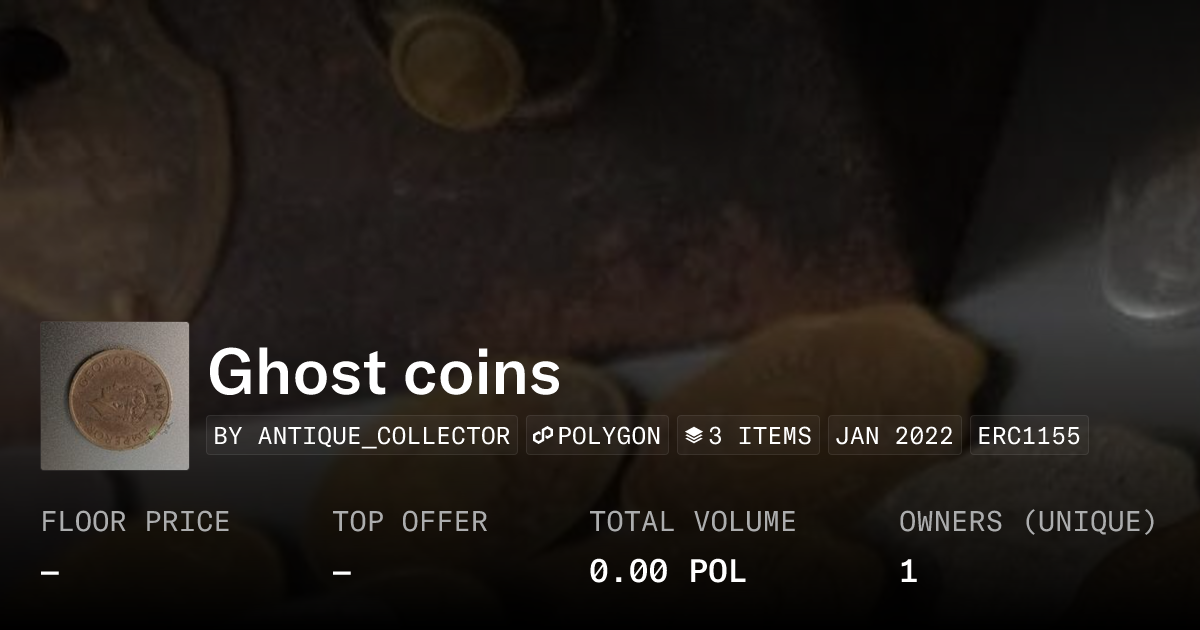 Ghost coins - Collection | OpenSea