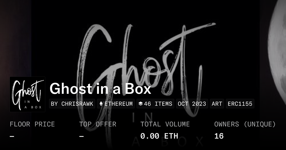 Ghost in a Box - Collection | OpenSea