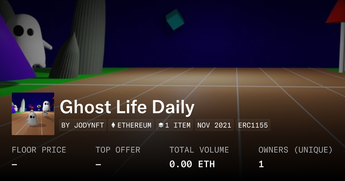 Ghost Life Daily - Collection | OpenSea