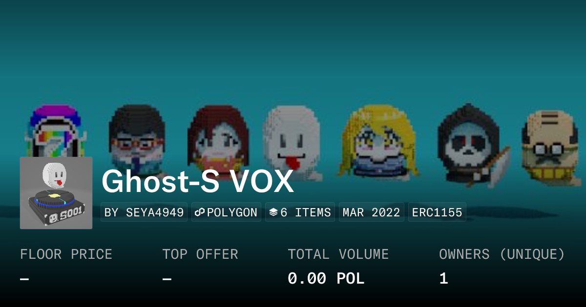 Ghost-S VOX - Collection | OpenSea