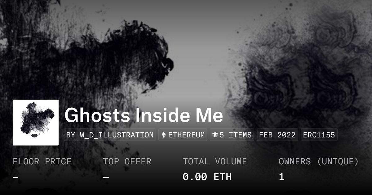 Ghosts Inside Me - Collection | OpenSea