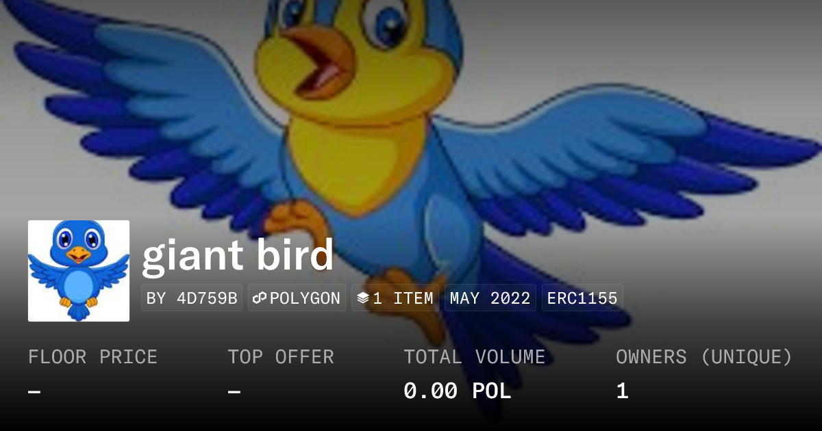 giant bird - Collection | OpenSea