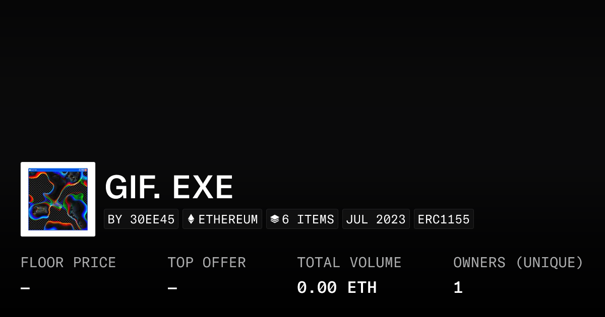 GIF. EXE - Collection | OpenSea