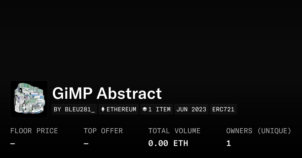 GiMP Abstract - Collection | OpenSea