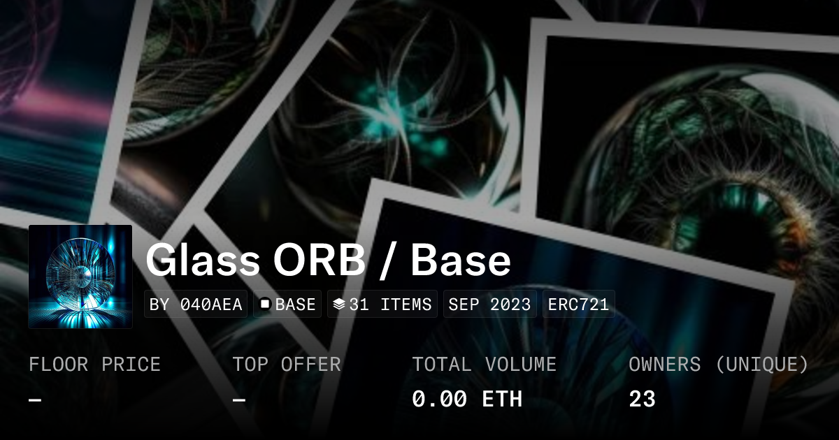Glass ORB / Base - Collection | OpenSea