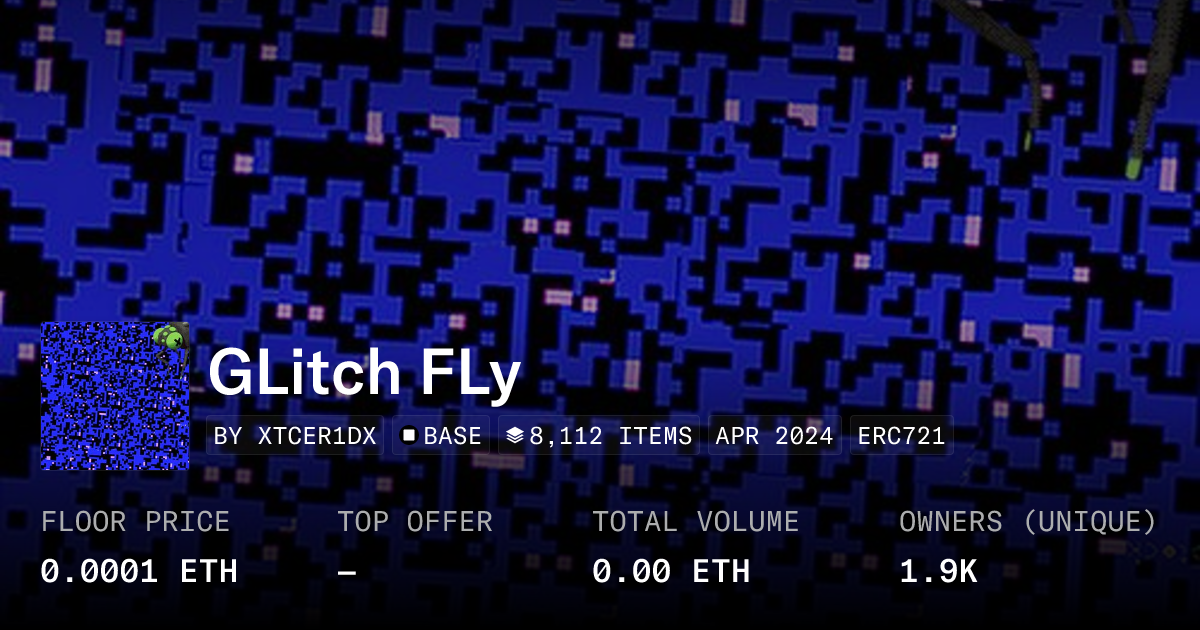 GLitch FLy - Collection | OpenSea