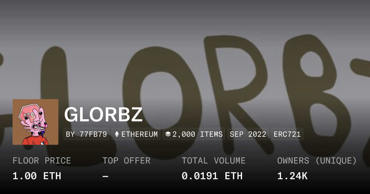 GLORBZ - Collection | OpenSea