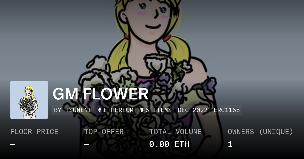 GM FLOWER - Collection | OpenSea