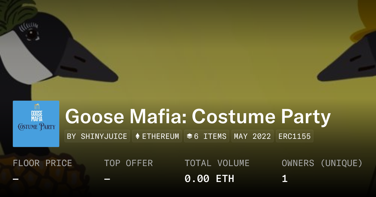 Goose Mafia: Costume Party - Collection | OpenSea