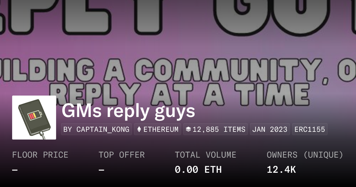 GMs reply guys 0.0001 ETH - Collection | OpenSea