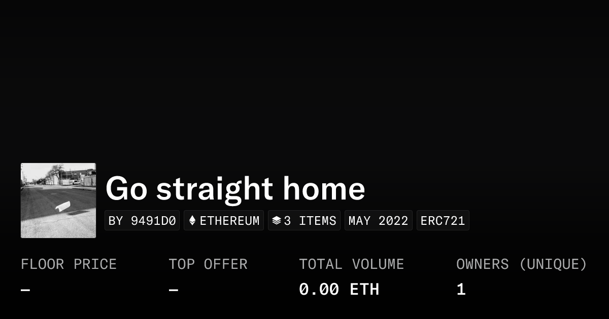 Go straight home - Collection | OpenSea